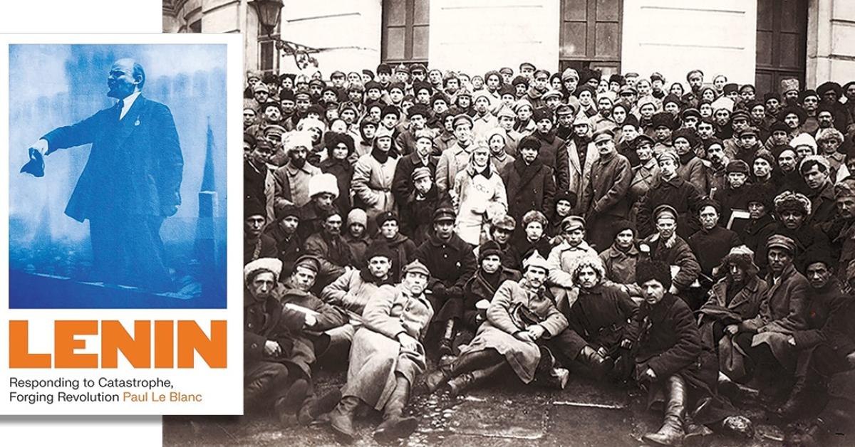 Lenin: Responding to catastrophe, forging revolution | Links